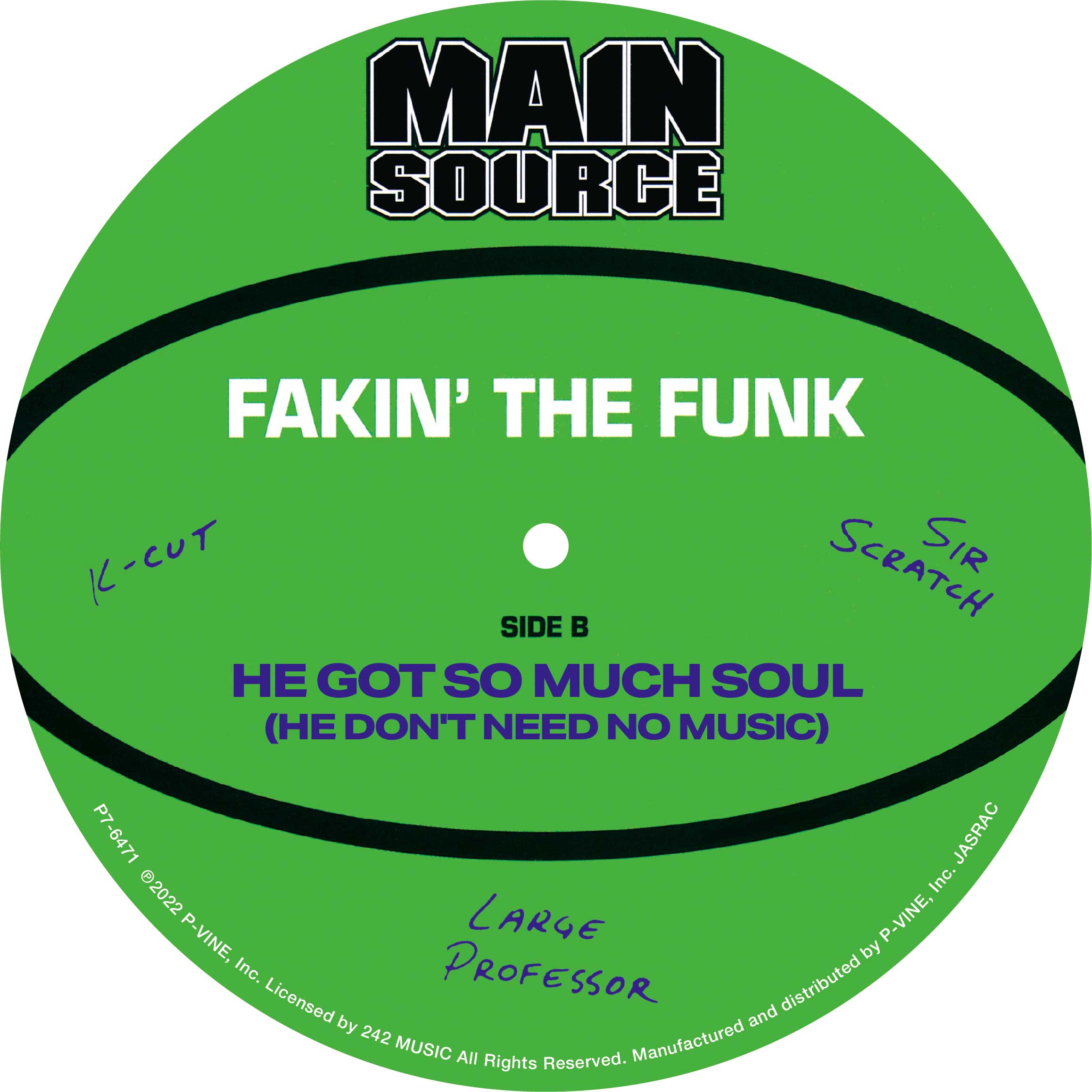 MAIN SOURCE『Fakin' The Funk / He Got So Much Soul (He Don't Need No Mu